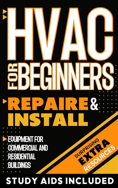 Hvac For Beginners The Simplified Guide To Repair And Install