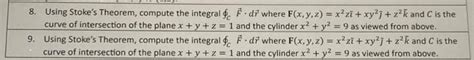 solved 8 using stoke s theorem compute the integral ∮cf⋅dr