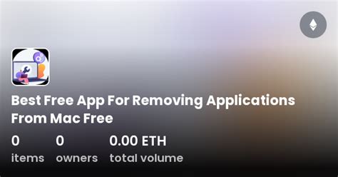 Best Free App For Removing Applications From Mac Free Collection Opensea
