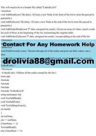 This Will Need To Be In A Header File Called Linkedlist Hinser Pdf