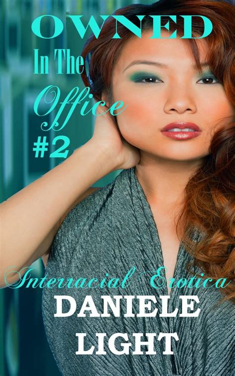 Owned In The Office 2 Owned In The Office 2 Interracial Erotica