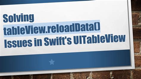 Solving Tableviewreloaddata Issues In Swifts Uitableview Youtube