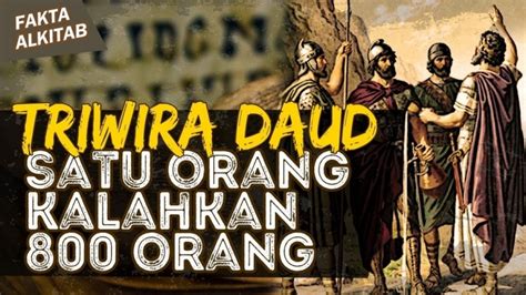 Pahlawan Daud Yang Satu Ini Berhasil Kalahkan 800 Orang Dengan