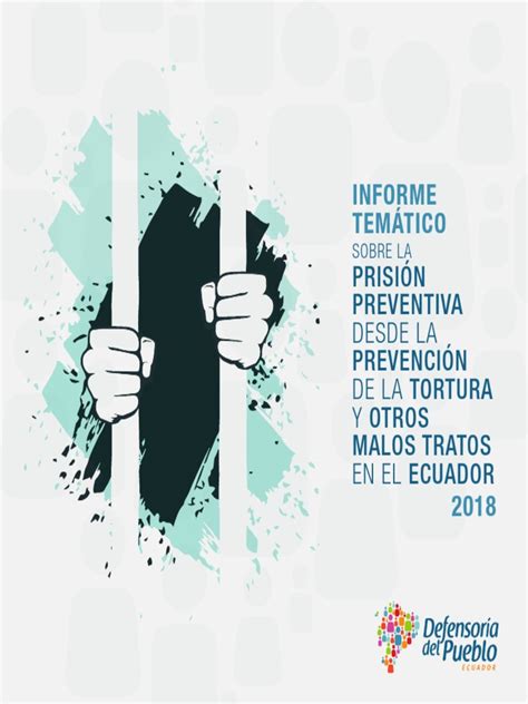 Informe Tematico Sobre La Prision Preventiva Desde La Prevencion De La
