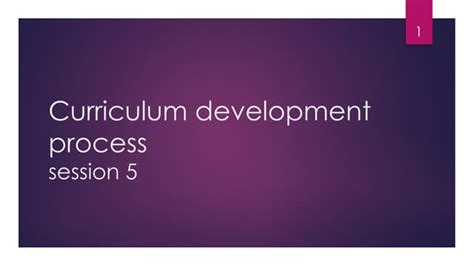 Session 5 Basic Principal Of Curriculum Development Pptx