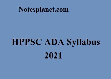 HPPSC ADA Syllabus 2021 NotesPlanet