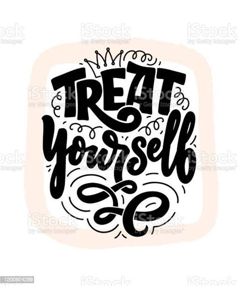 Treat Yourself Lettering Vector Quote For Blog Or Sale Time To