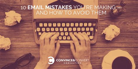 10 Email Marketing Mistakes Youre Making — How To Avoid Them