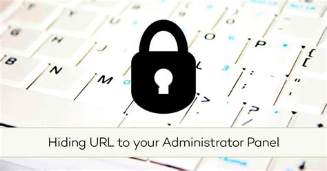 Hiding To Your Administrator Panel Joomla