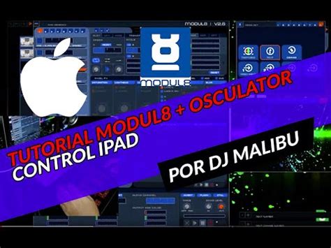 Tutorial Modul8 Osc Osculator Ipad VjMalibu YouTube