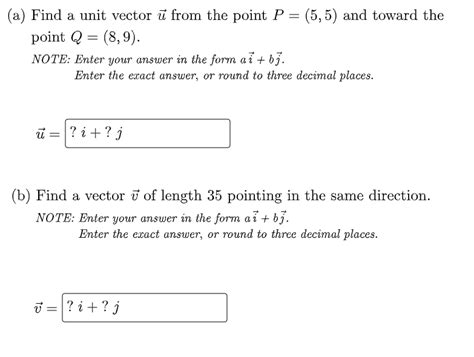 Solved A Find A Unit Vector U From The Point P 5 5 And Chegg Com