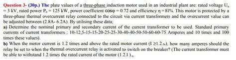 Solved Question 3 30p The Plate Values Of A Three Phase
