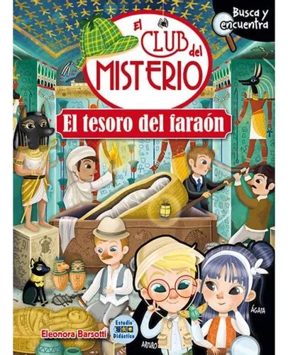 El Tesoro Del Faraon Td Club Del Misterio De Barsotti Eleonora