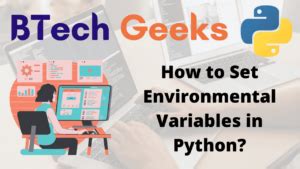 How to Set Environmental Variables in Python? - BTech Geeks