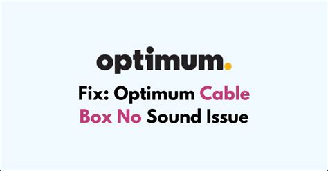 How To Fix Optimum Cable Box No Sound Issue NetworkBuildz