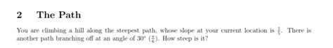 Solved The Path You Are Climbing A Hill Along The Steepest Chegg