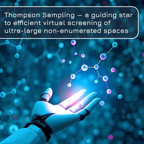Thompson Sampling — A Guiding Star To Efficient Virtual Screening Of Ultra Large Non Enumerated