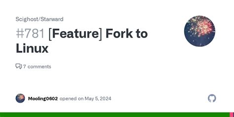 Feature Fork To Linux · Issue 781 · Scighoststarward · Github