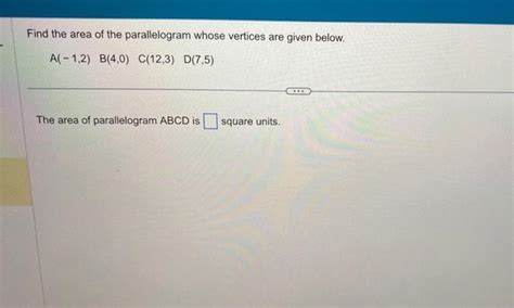 [solved] Find The Area Of The Parallelogram Whose Vertices