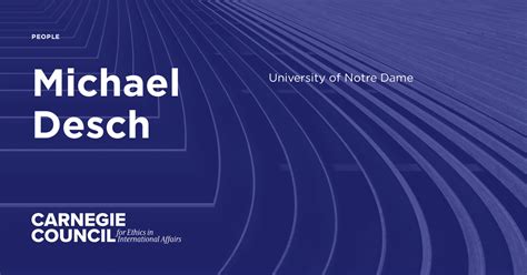 Michael Desch Carnegie Council For Ethics In International Affairs