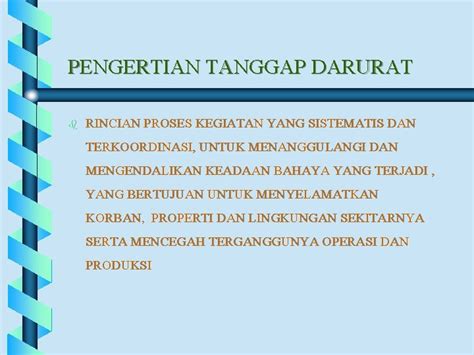 RENCANA TANGGAP DARURAT EMERGENCY RESPONE PENGERTIAN KEADAAN DARURAT