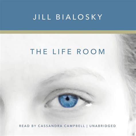 The Life Room By Jill Bialosky Paperback Barnes And Noble®
