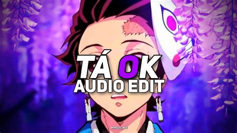Dennis And Mc Kevin O Chris Remix Tá Ok Audio Edit Youtube