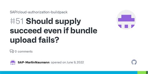 Should Supply Succeed Even If Bundle Upload Fails · Issue 51 · Sap