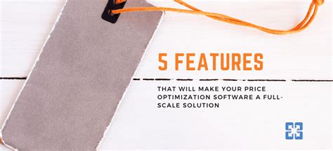 Must Have Features For Your Price Optimization Software