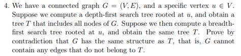 Solved We Have A Connected Graph G V E And A Specific Chegg