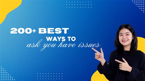 200 Best Ways To Ask You Have Issues Za Comebacks