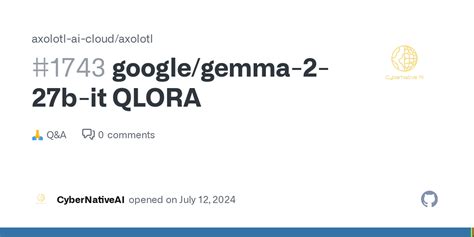 Google Gemma B It Qlora Axolotl Ai Cloud Axolotl Discussion
