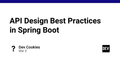 api design best practices in spring boot dev community