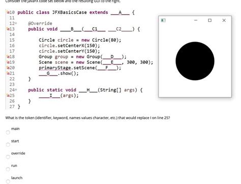 Solved Consider The JavaFX Code Set Below And The Resulting Chegg