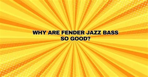Why Are Fender Jazz Bass So Good All For Turntables