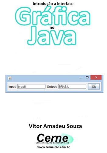 Introdução A Interface Gráfica No Java Ebook Resumo Ler Online E
