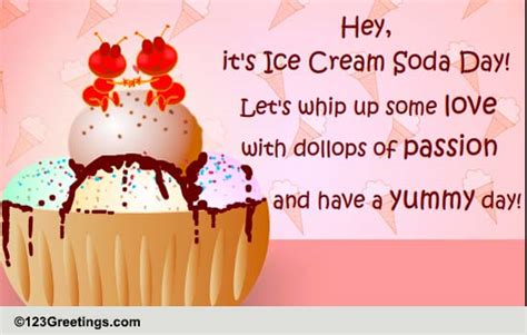 Whip Up Some Free National Ice Cream Soda Day Ecards Greeting Cards