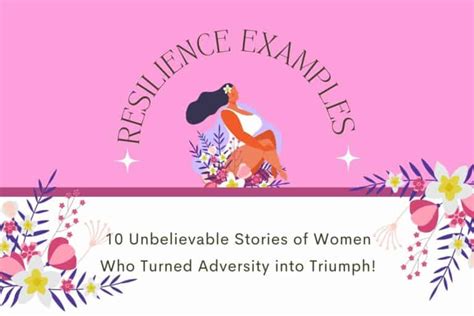 Resilience Examples 10 Womens Triumphs Over Adversity