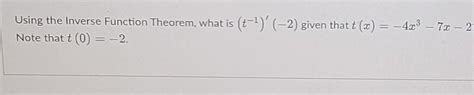 Solved Using The Inverse Function Theorem What Is Chegg