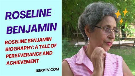 Roseline Benjamin Biography A Tale Of Perseverance And Achievement