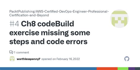 Ch8 CodeBuild Exercise Missing Some Steps And Code Errors Issue 4