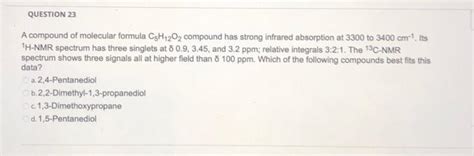 Solved A Compound Of Molecular Formula Mathrm{c} {5}