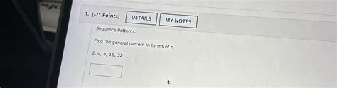 Solved 1 ﻿points Sequence Patternsfind The General