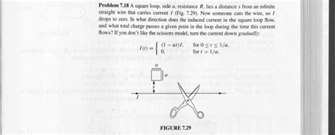solved problem 7 18 a square loop side a resistance r