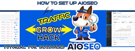 How To Setup Aioseo For More Traffic Grow Hack