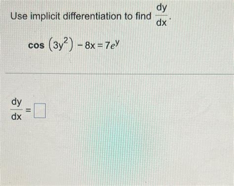 Solved Use Implicit Differentiation To Find