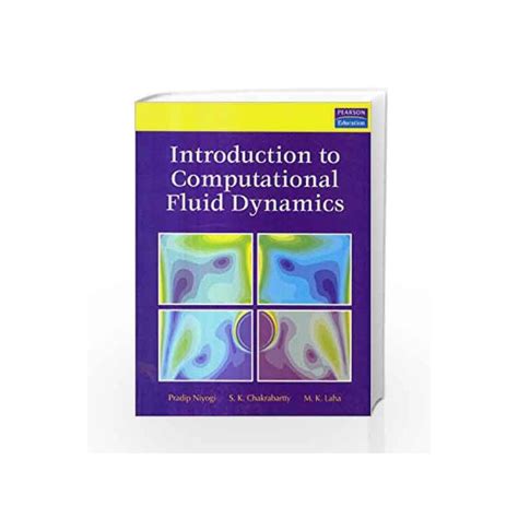 Introduction To Computational Fluid Dynamics By Pradip Niyogi Buy