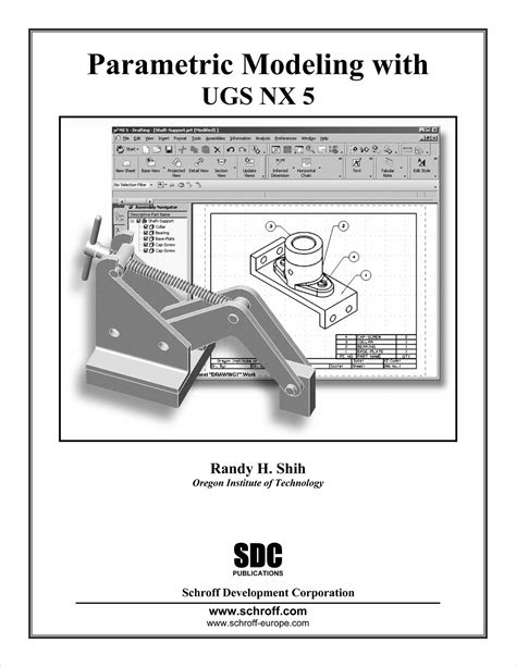 Parametric Modeling With Ugs Nx 5 Book 9781585034086 Sdc Publications
