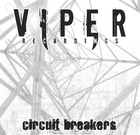 circuit breakers part 2 viper recordings