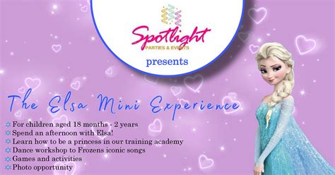Spotlight ️ The Elsa Mini Experience ️ Presented By Spotlight Parties And Events 👑 Let Your